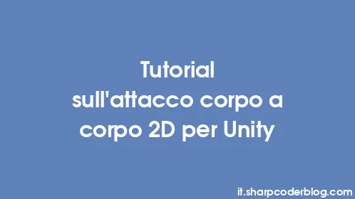Tutorial sull'attacco corpo a corpo 2D per Unity - Thumbnail