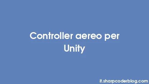Controller aereo per Unity - Thumbnail