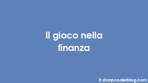 Il gioco nella finanza - Thumbnail