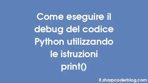 Come eseguire il debug del codice Python utilizzando le istruzioni print() - Thumbnail