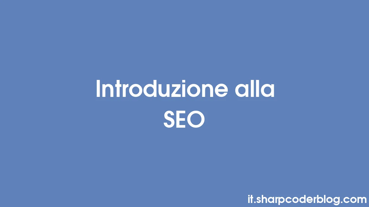 Introduzione Alla Seo Sharp Coder Blog