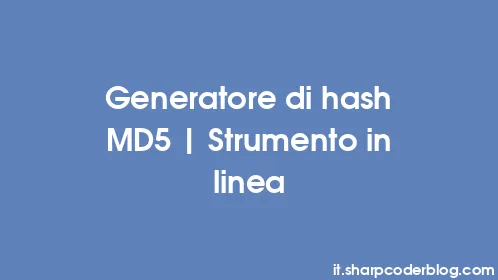 Generatore di hash MD5 | Strumento in linea - Thumbnail