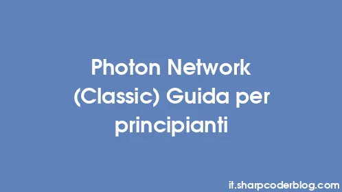 Photon Network (Classic) Guida per principianti - Thumbnail
