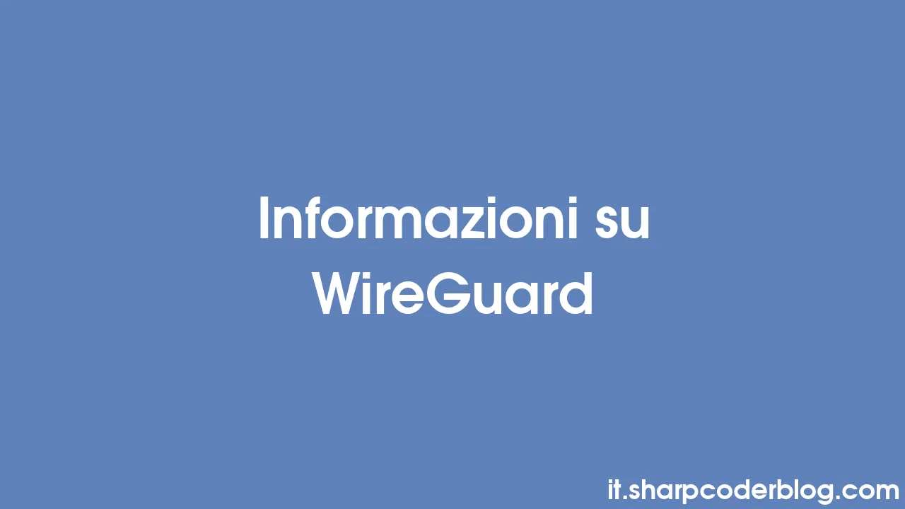 Informazioni Su Wireguard Sharp Coder Blog 